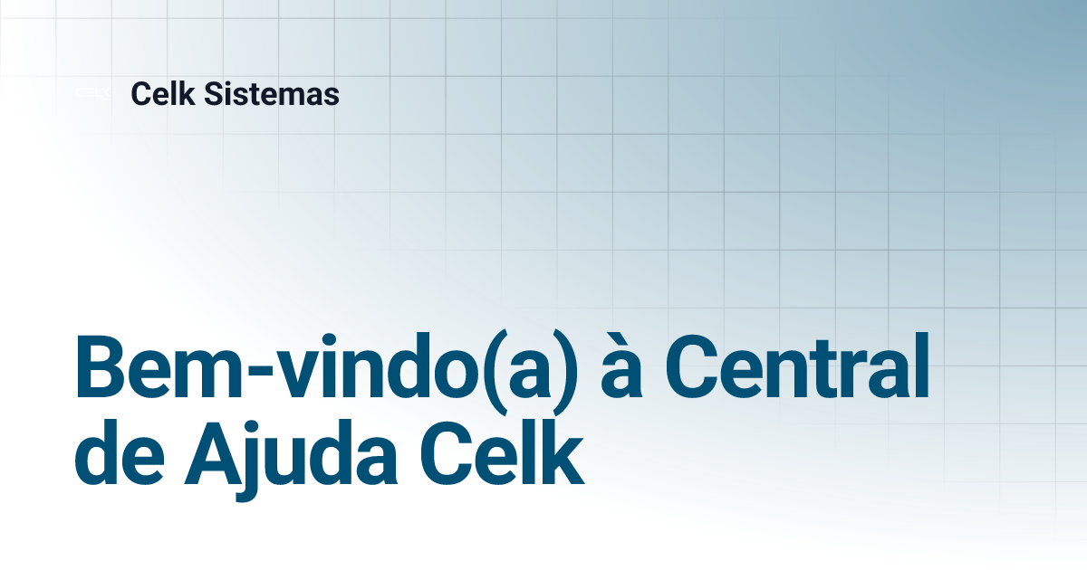 Bem-vindo(a) à Central de Ajuda Celk | Celk Sistemas